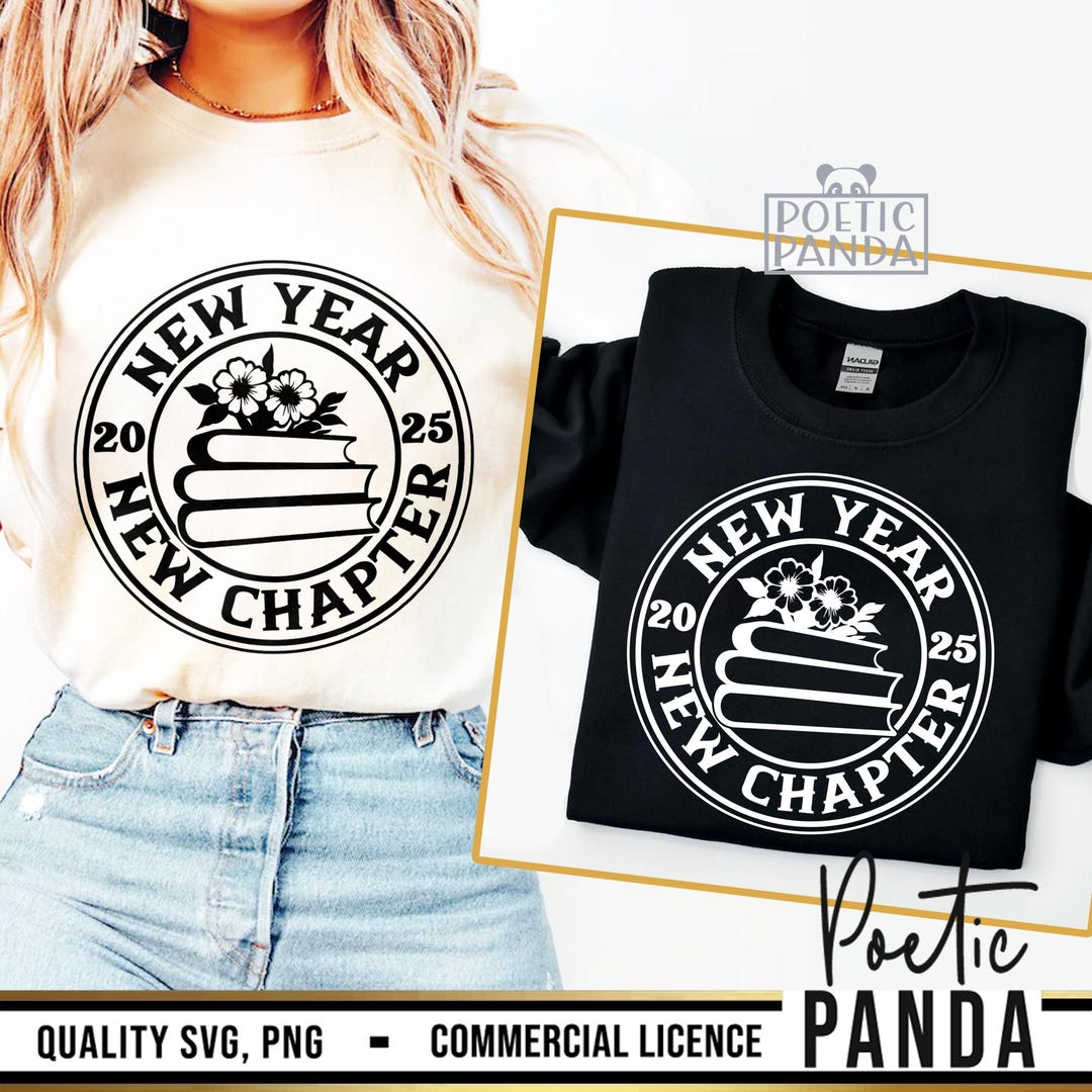 2025 New Year New Chapter SVG PNG, New Years Shirt Svg, 2025 ...