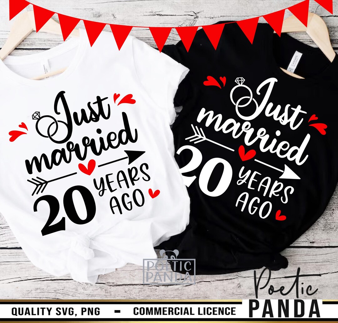 Just Married 20 Years Ago SVG PNG, Funny 20th Anniversary Shirt Design ...