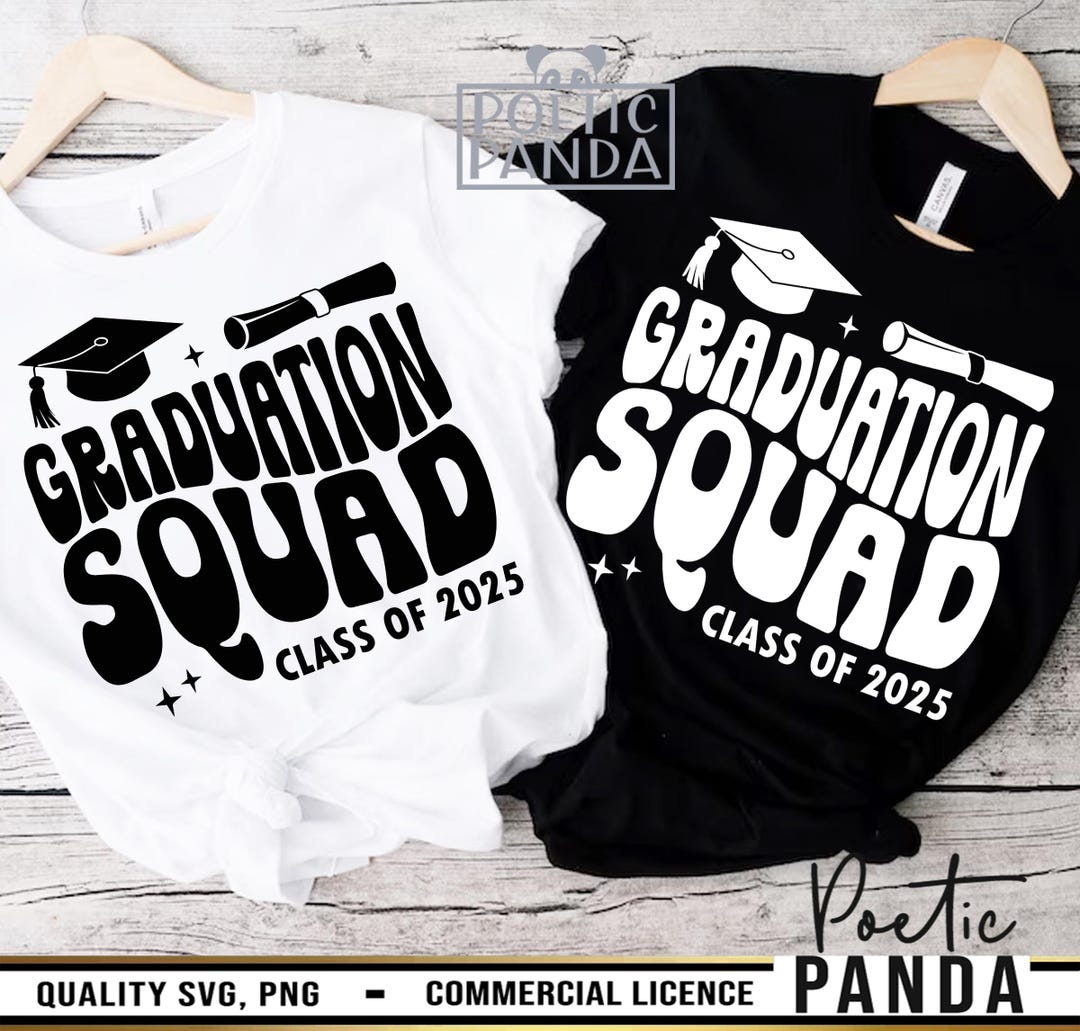 2025 Graduation Squad SVG PNG, Graduation Shirt Svg, Graduation Squad ...