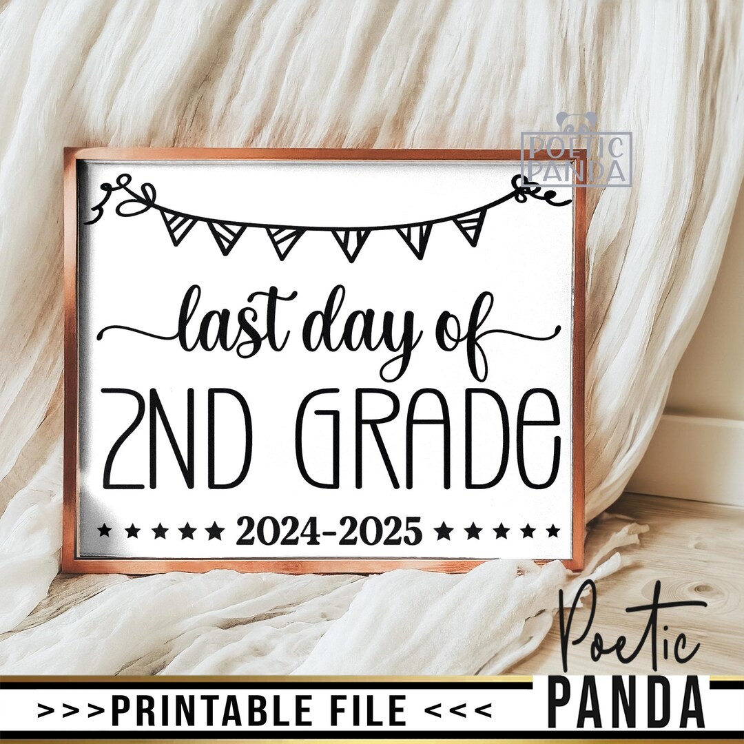 Printable Last Day of 2nd Grade Sign, Last Day of School Sign, 2nd ...