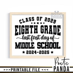 Printable Last First Day of Middle School Sign, 8th Grade Printable ...