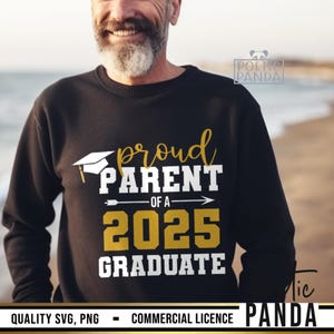 Proud Parent of 2025 Graduate SVG PNG, Graduation 2025 Svg, Senior 2025 Svg, Class of 2025 Svg ...