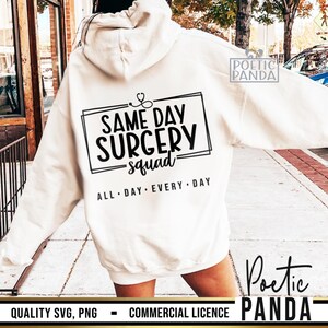 Same Day Surgery Squad SVG PNG, Surgery Squad Svg, Nurse Shirt Svg ...