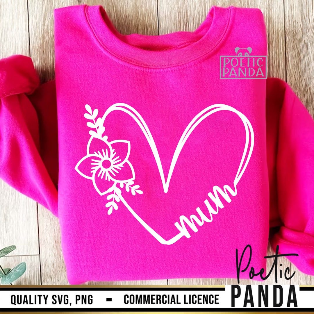 Mum SVG PNG, Mum Shirt Svg, Mum Heart Svg, Best Mum Ever, Gift to Mum ...