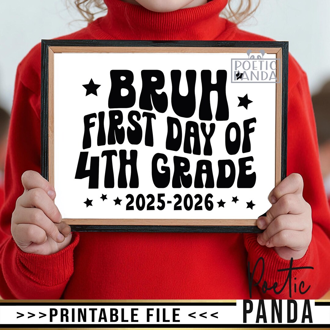 Printable Bruh First Day of 4th Grade Sign, 4th Grade Photo Prop, Bruh ...