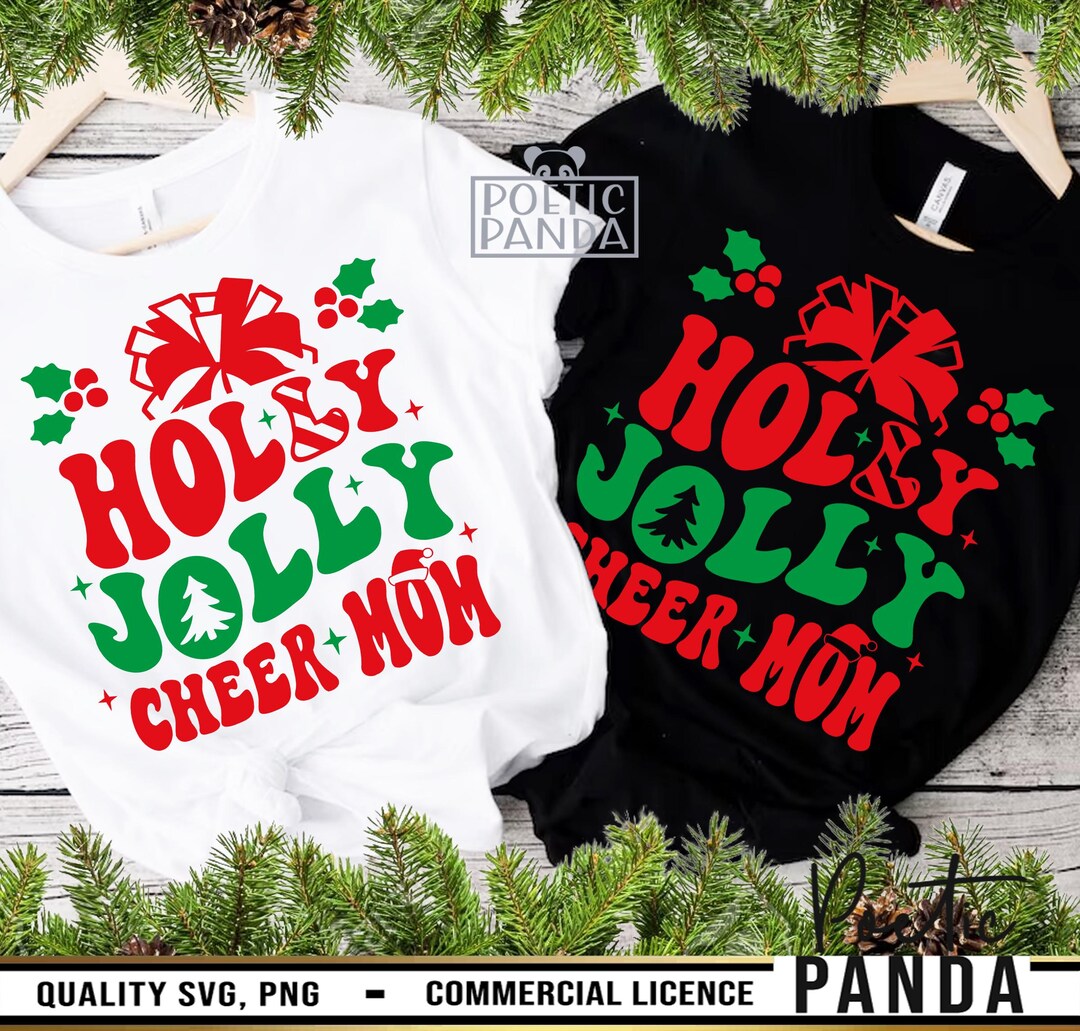 Holly Jolly Cheer Mom SVG PNG, Christmas Shirt Svg, Cheer Mom Svg ...