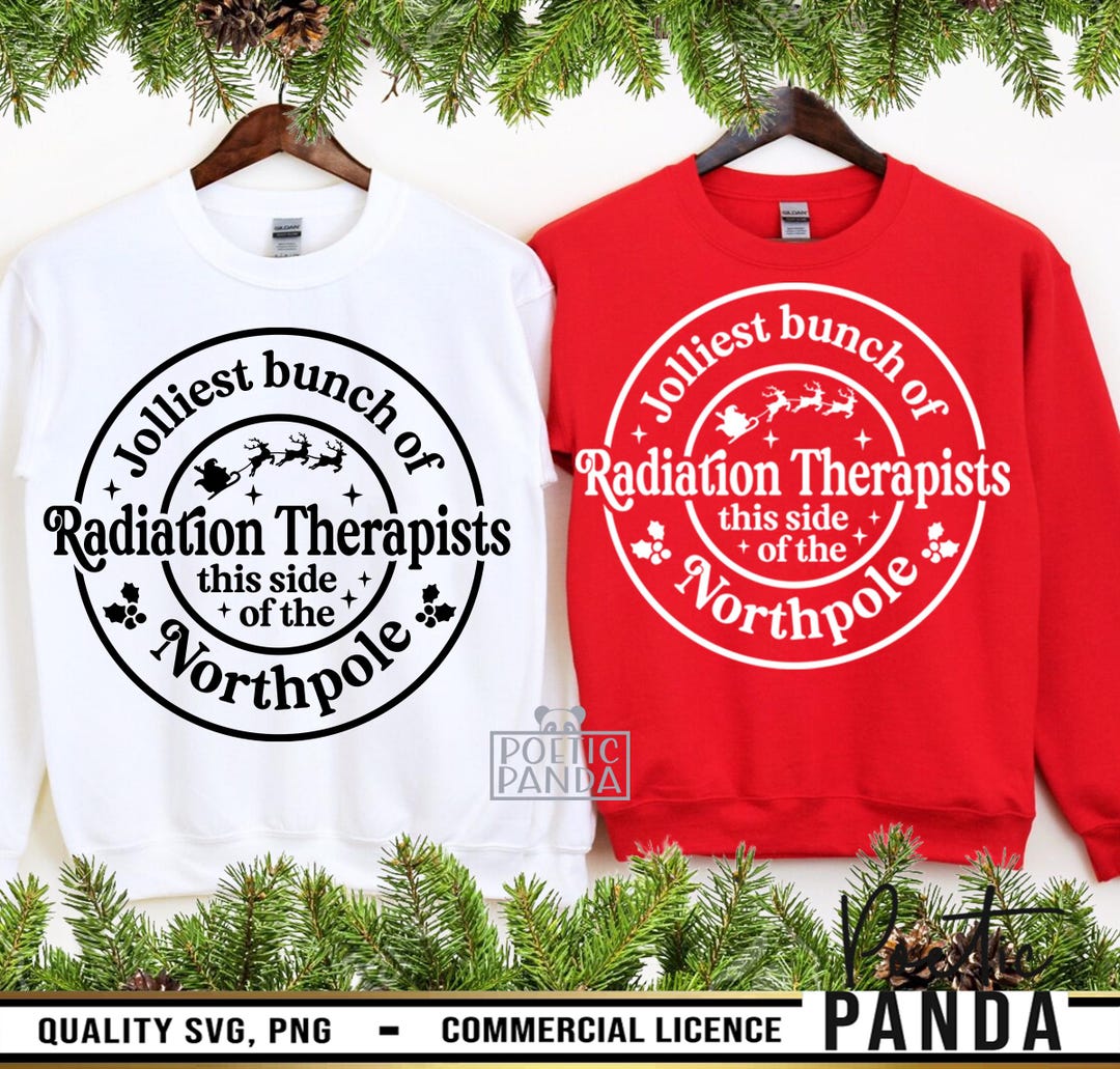 Jolliest Bunch of Radiation Therapists SVG PNG, Radiation Therapist ...