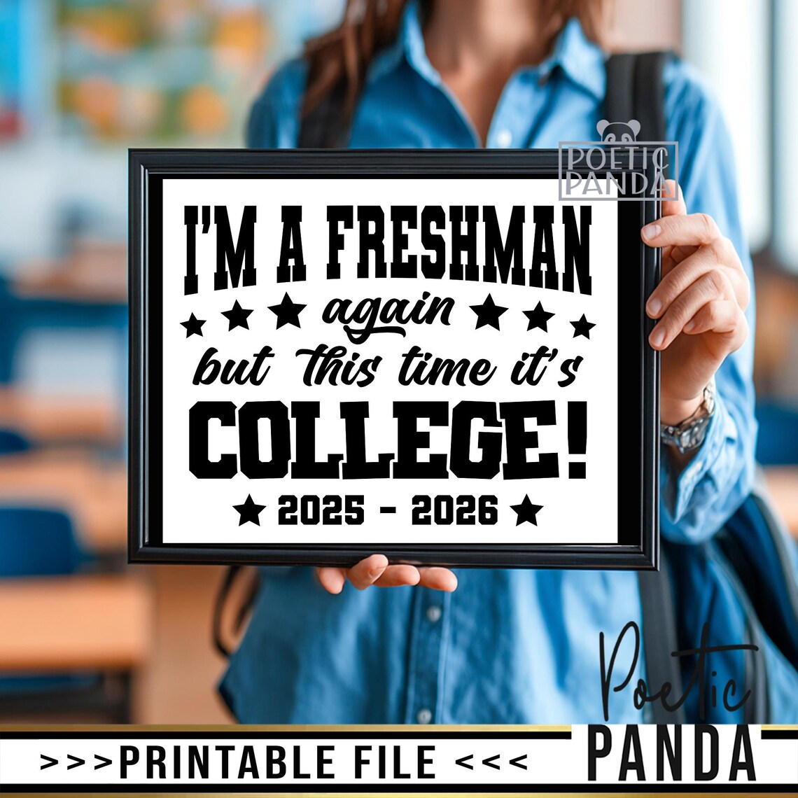 Printable Freshman Again This Time Its College Sign PNG, 1st Day of ...