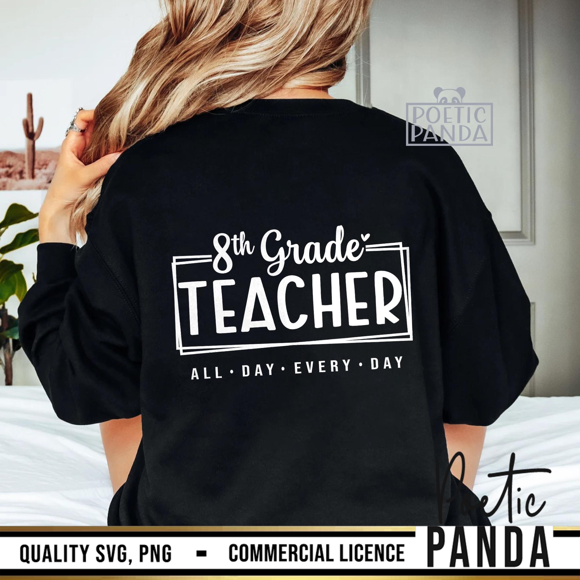 Eighth Grade Teacher SVG PNG, Teacher Shirt Svg, Back to School Svg ...