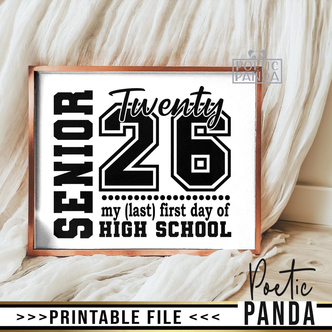 Printable Sign Senior Year PNG, Last First Day of High School Digital ...