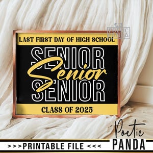 Printable Senior Sign, Last First Day of High School Printable Sign ...