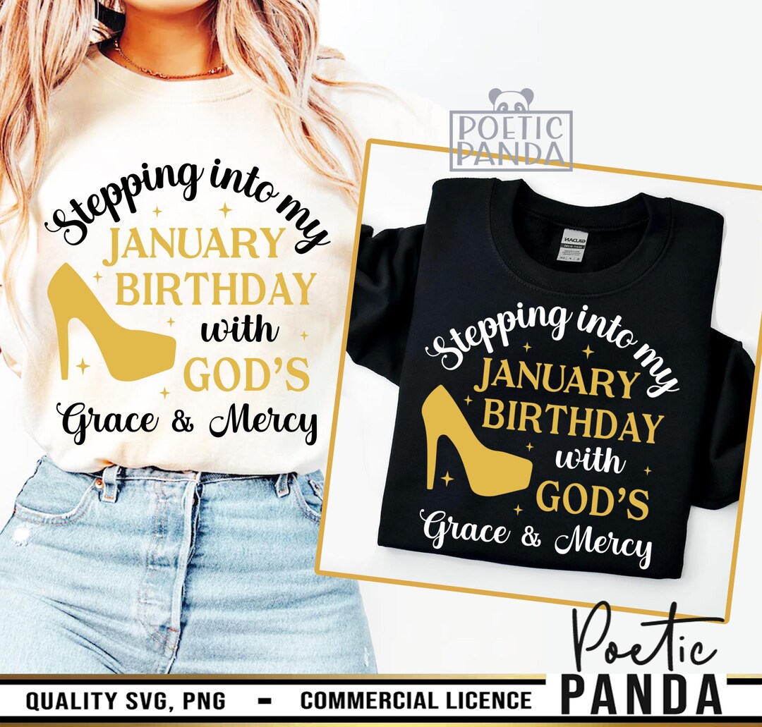 January Birthday Svg, January Birthday Shirt Svg, Stepping to My ...