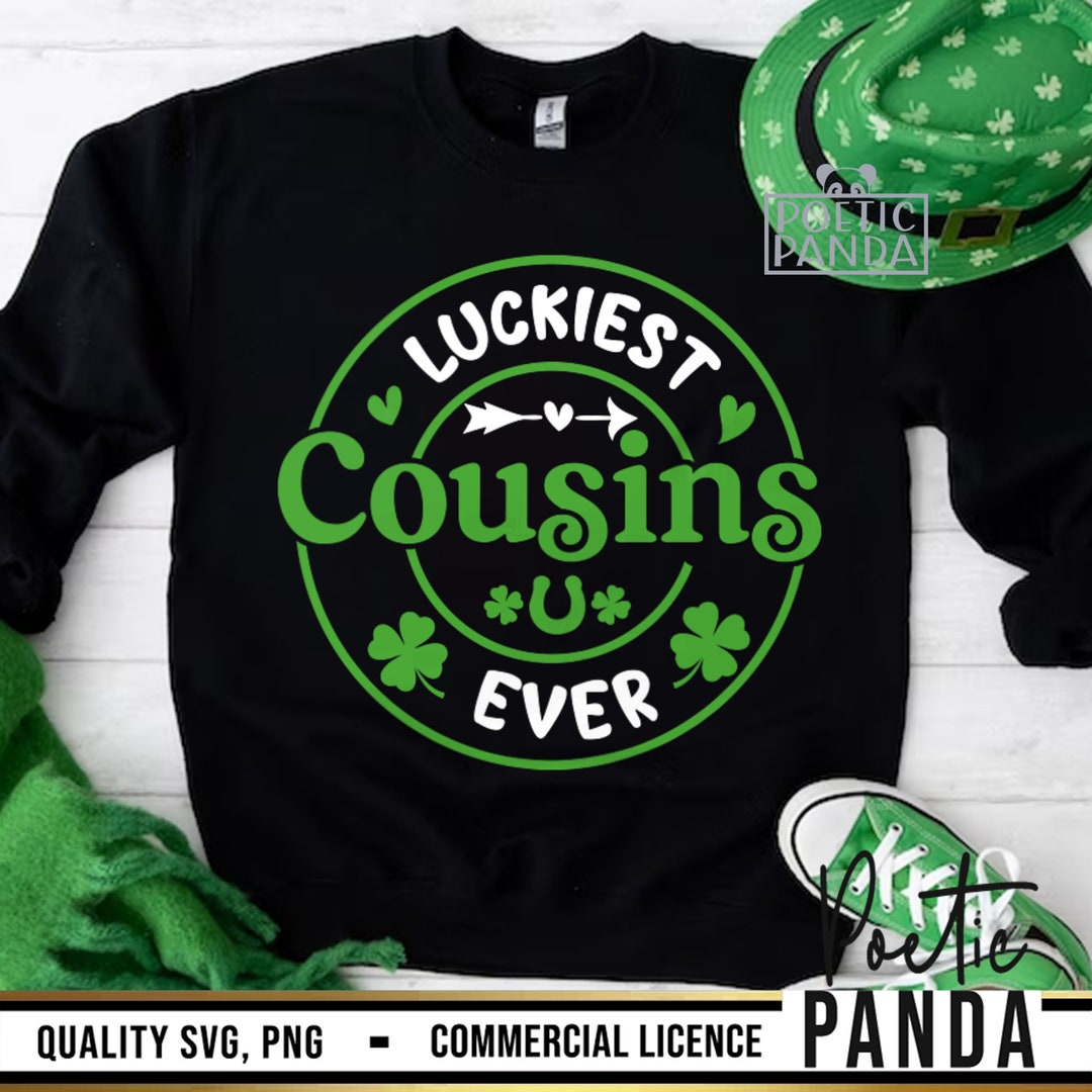 Luckiest Cousins SVG PNG, Lucky Cousins Svg, St Patricks Day Shirt Svg ...