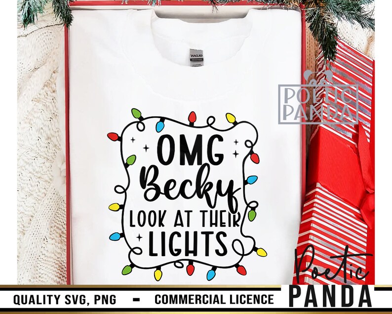 Omg Becky Look at Their Lights SVG PNG Funny Christmas Shirt - Etsy