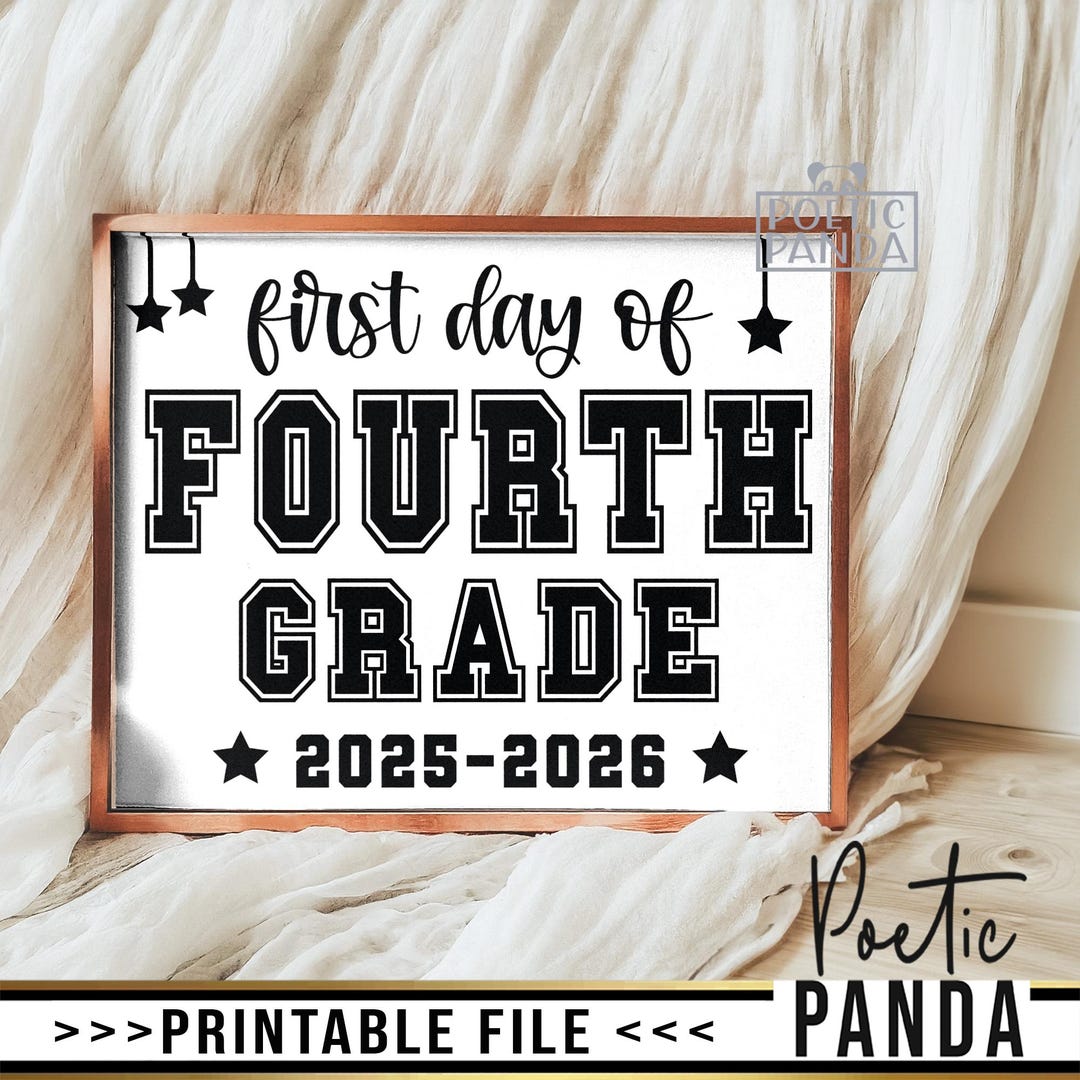 Printable First Day of 4th Grade Sign, 1st Day of Fourth Grade ...