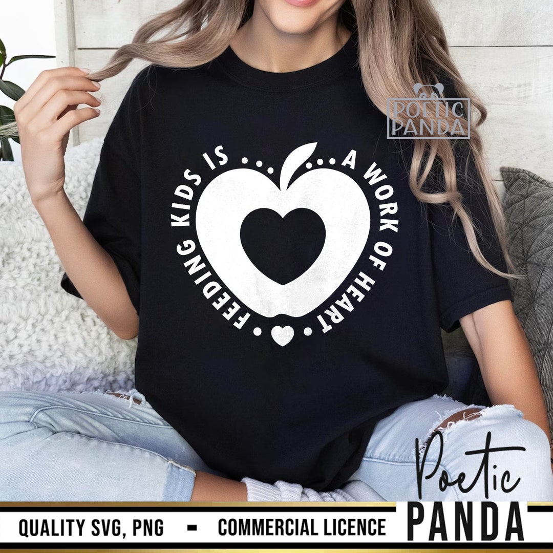 Feeding Kids is A Work of Heart SVG PNG, Back to School S, , Cafeteria ...