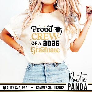 Proud Crew of 2025 Graduate SVG PNG, Graduate Shirt Svg, Graduation 2025 Svg, Senior 2025 Svg ...