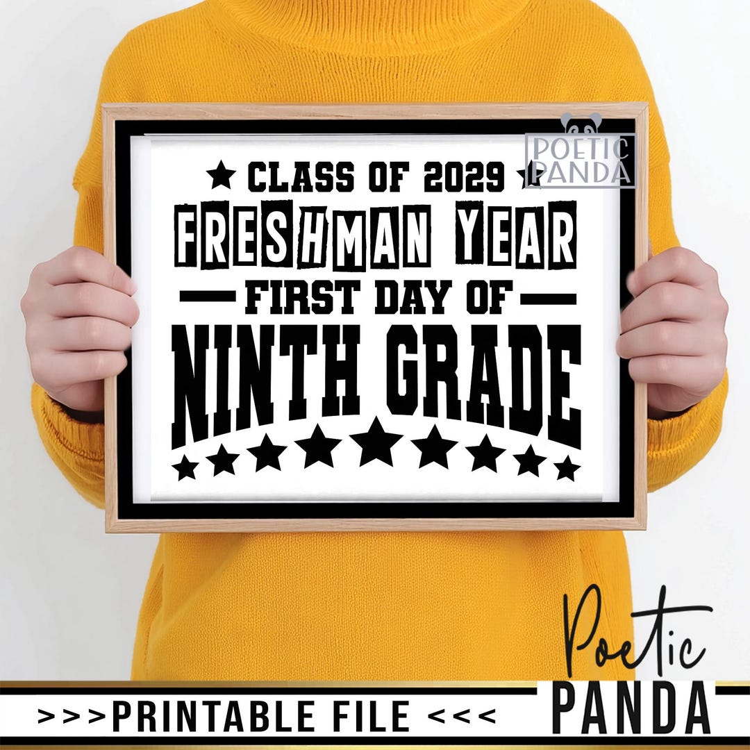 Printable Sign First Day of Freshman Year PNG, Class of 2029, 9th Grade ...