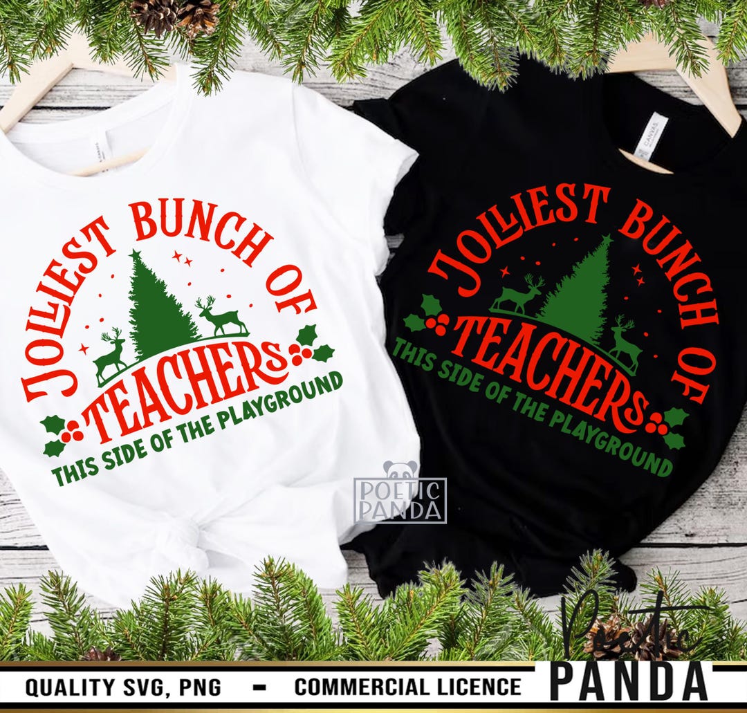Jolliest Bunch of Teachers SVG PNG, Christmas Teachers Shirt Svg, Xmas ...