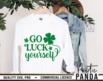 Go Luck Yourself Svg, St Patricks Day Svg, Leprechaun Svg, Shamrock Svg ...