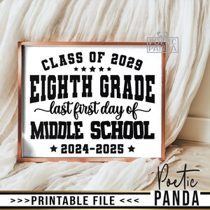 Printable Last First Day of Middle School Sign, 8th Grade Printable ...