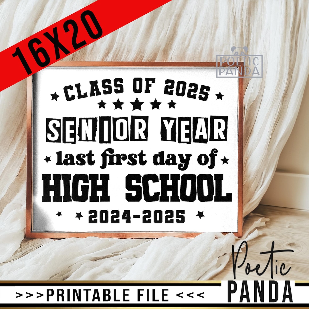 16x20 First Day of Senior Year Printable, Last First Day of High School ...