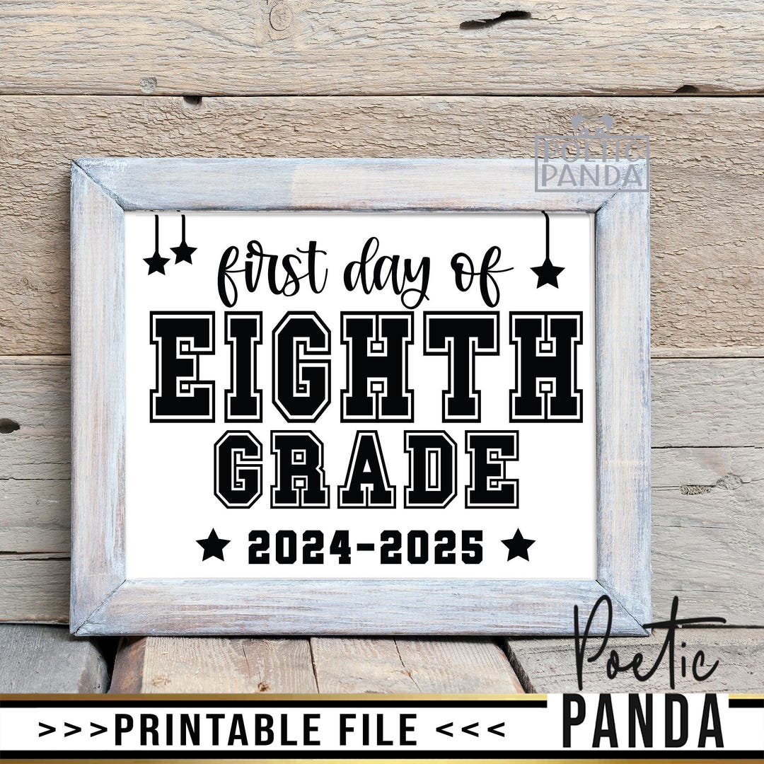 Printable First Day of 8th Grade Sign, 1st Day of Eighth Grade ...