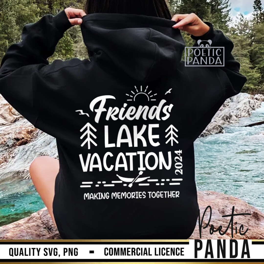 Friends Lake Vacation 2024 SVG PNG, Bff Svg, Best Friends Lake Trip Svg ...