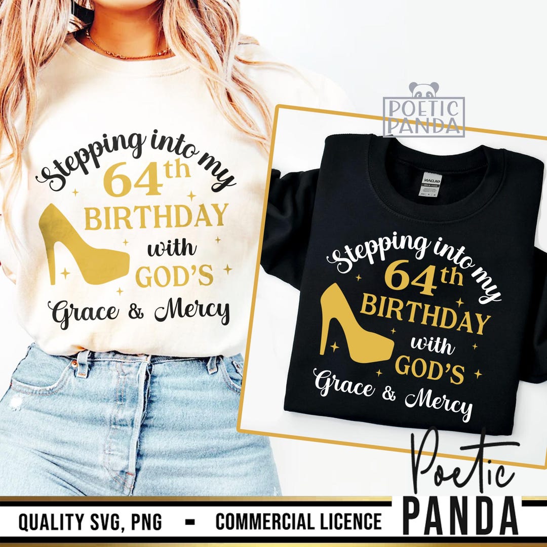 64th Birthday SVG PNG, 64th Birthday With Gods Grace and Mercy Svg, 64 ...