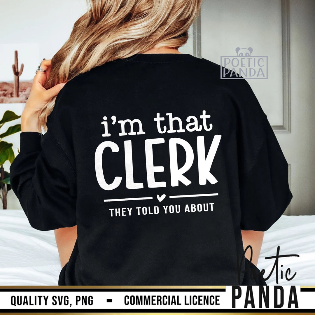 I'm That Clerk SVG PNG, Admin Svg, School Secretary Svg, Coworker Svg ...
