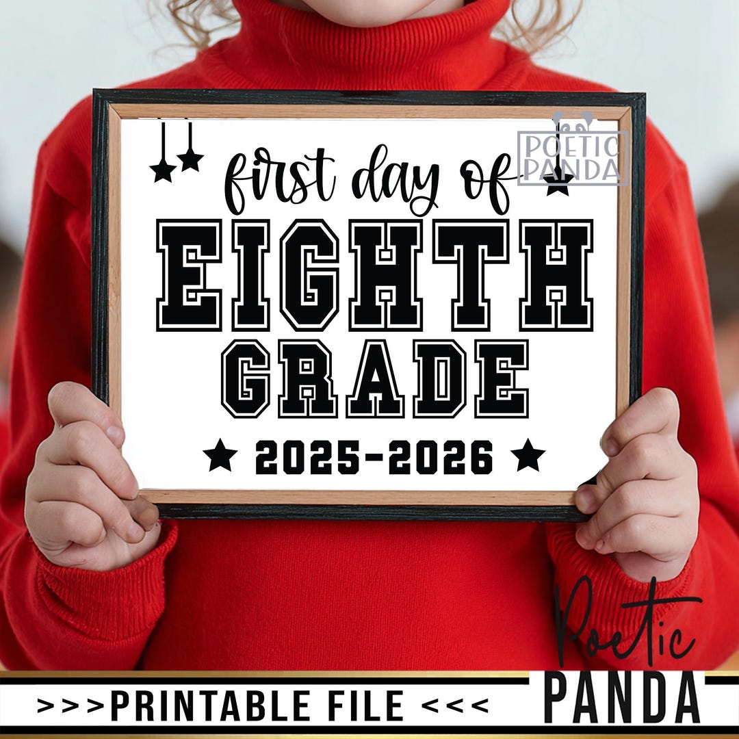 Printable First Day of 8th Grade Sign, 1st Day of Eighth Grade ...