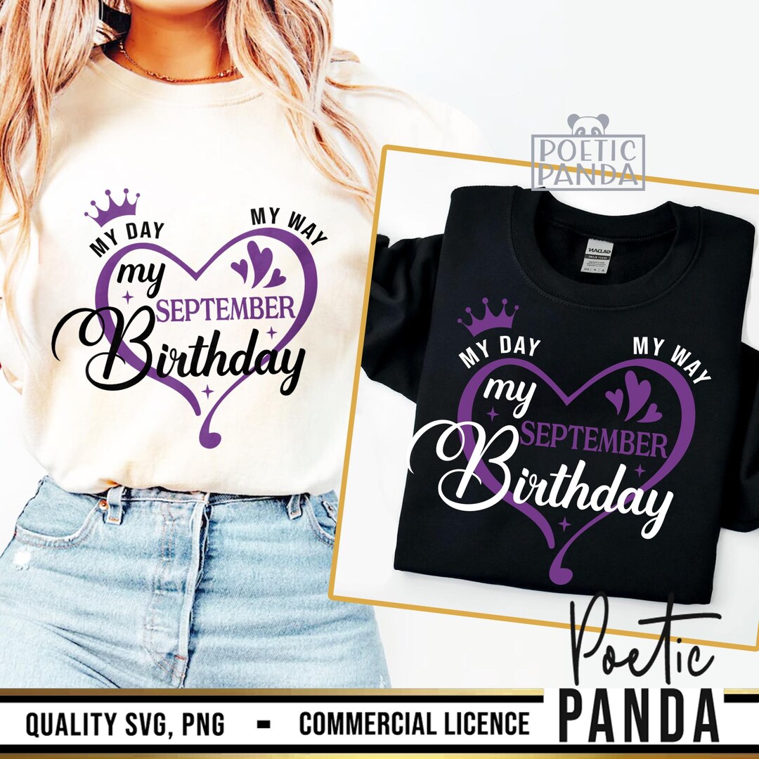 My September Birthday SVG PNG, September Birthday Shirt Svg, Birthday ...