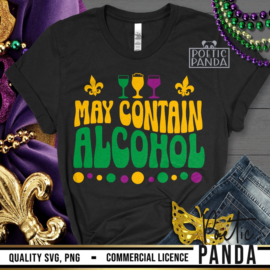 May Contain Alcohol Mardi Gras SVG PNG, Funny Mardi Gras Shirt Png ...