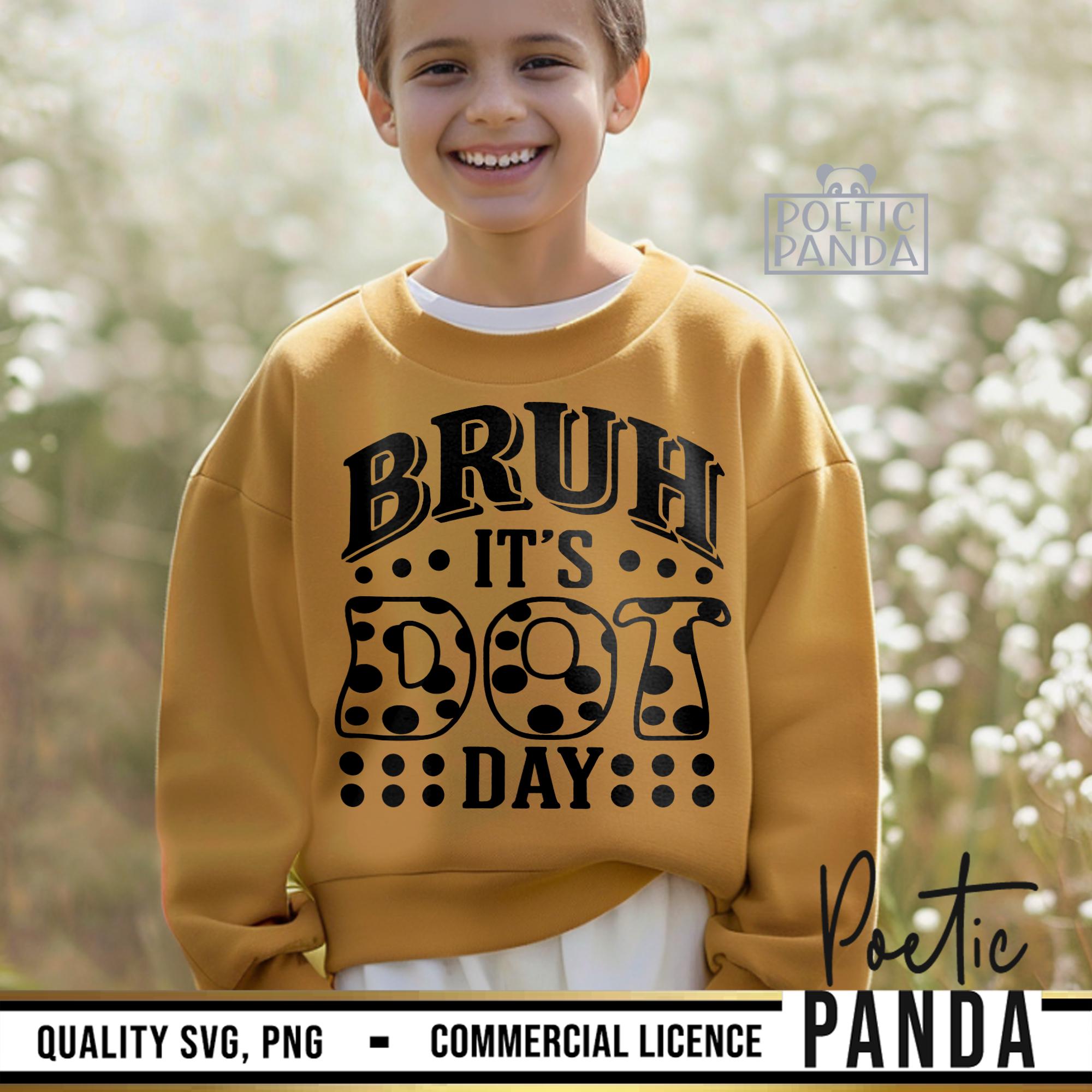 Bruh It's Dot Day SVG PNG, Happy Dot Day Svg, Dot Day Shirt Svg Design ...