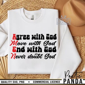 Amen SVG PNG, Agree With God Move With God End With God Never Doubt God ...