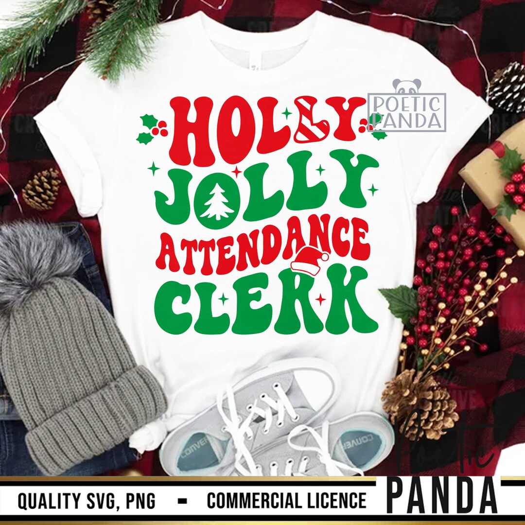 Holly Jolly Attendance Clerk SVG PNG, Merry Attendance Clerk Svg ...