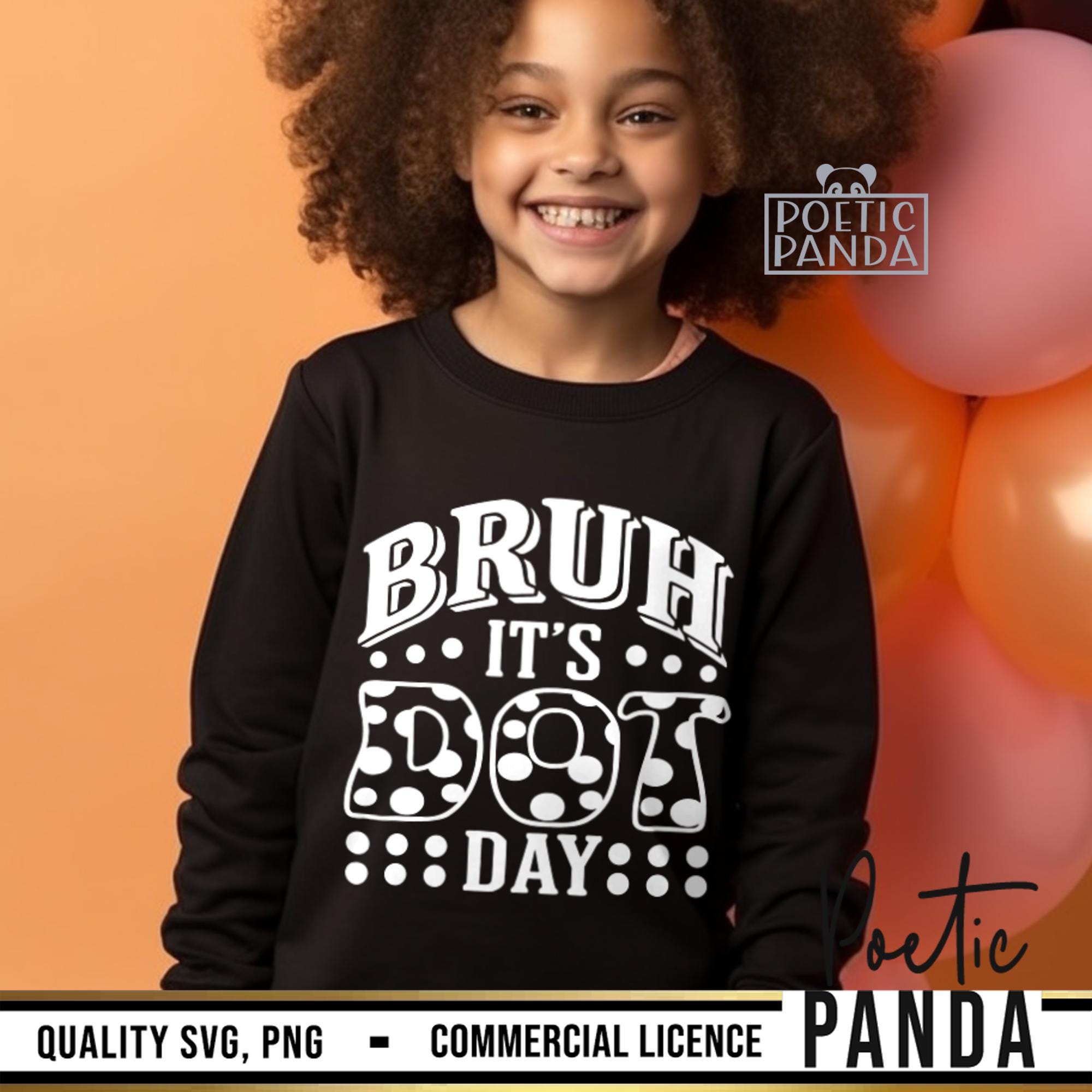 Bruh It's Dot Day SVG PNG, Happy Dot Day Svg, Dot Day Shirt Svg Design ...