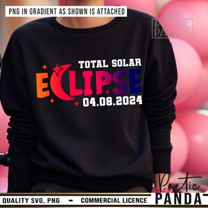 Total Solar Eclipse SVG PNG, Solar Eclipse Sweatshirt Svg Design, Solar ...