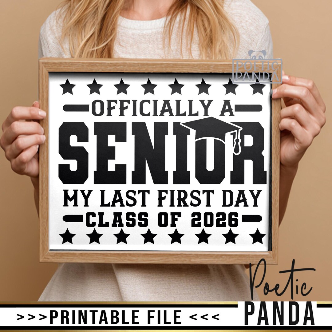 Printable Sign First Day of Senior Year PNG, Last First Day of High ...
