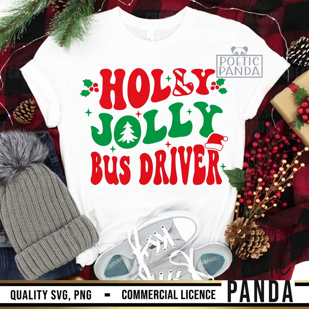 Holly Jolly Bus Driver SVG PNG, Bus Driver Svg, Xmas Gift to Bus Driver ...