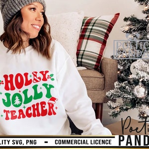 Holly Jolly Teacher SVG PNG, Merry Teacher Svg, Christmas Teacher Shirt ...