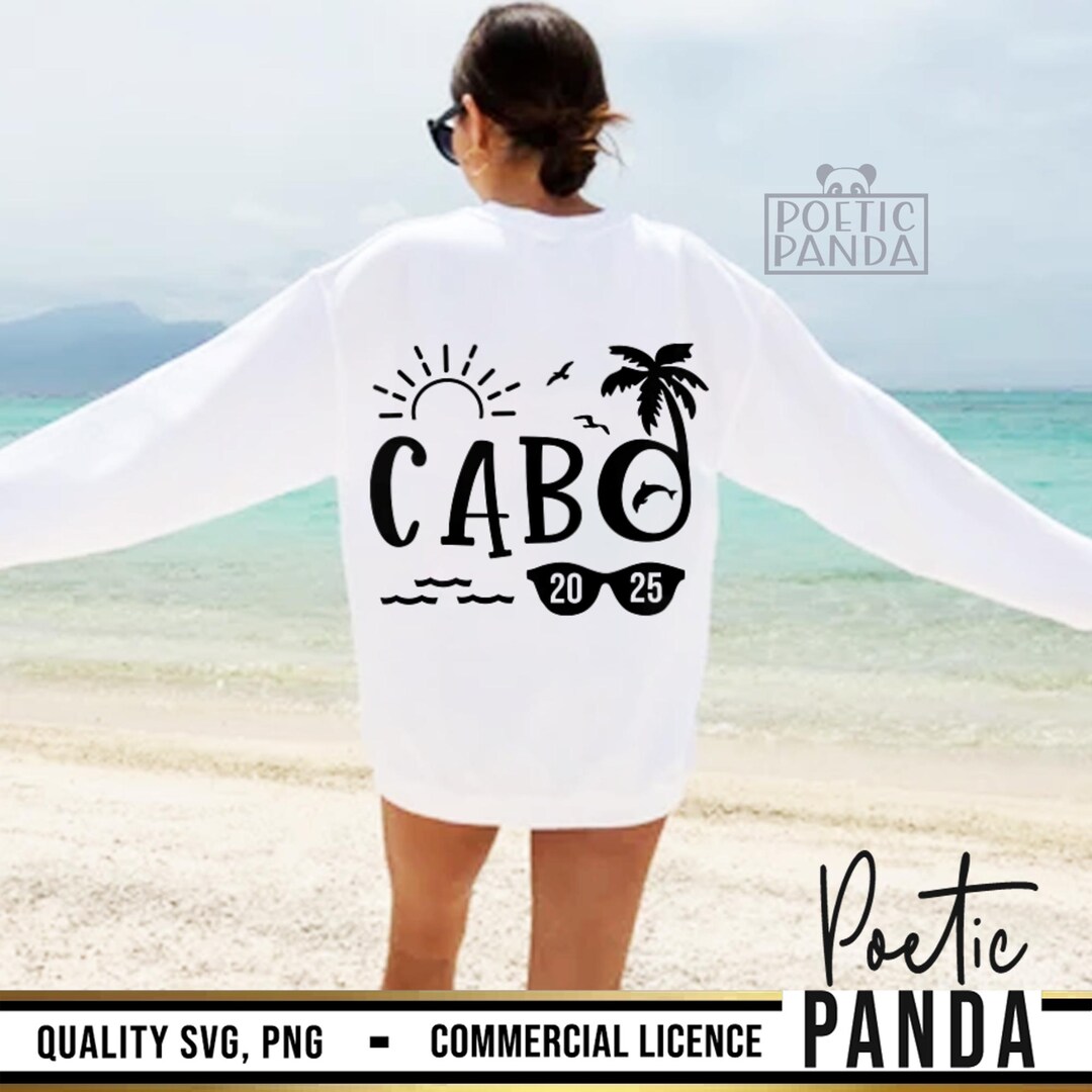 2025 Cabo SVG PNG, Cabo Svg, 2025 Cabo Girls Trip Svg, Cabo Family Trip ...