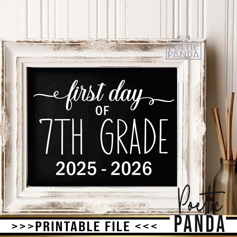 PRINTABLE First Day and Last Day of 7th Grade Sign, First Day of ...