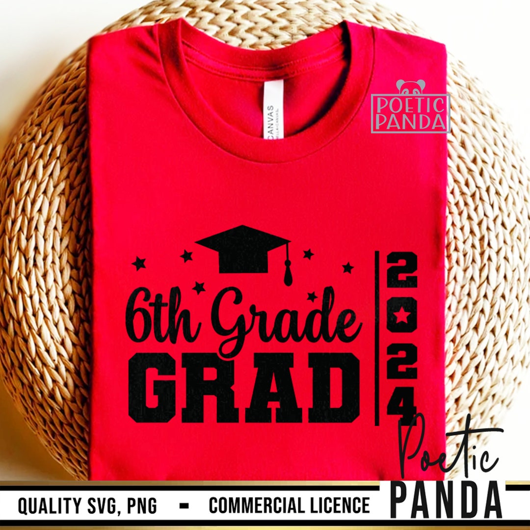 6th Grade Graduate SVG PNG, 6th Grade Grad Svg, 2024 Graduation 6th ...