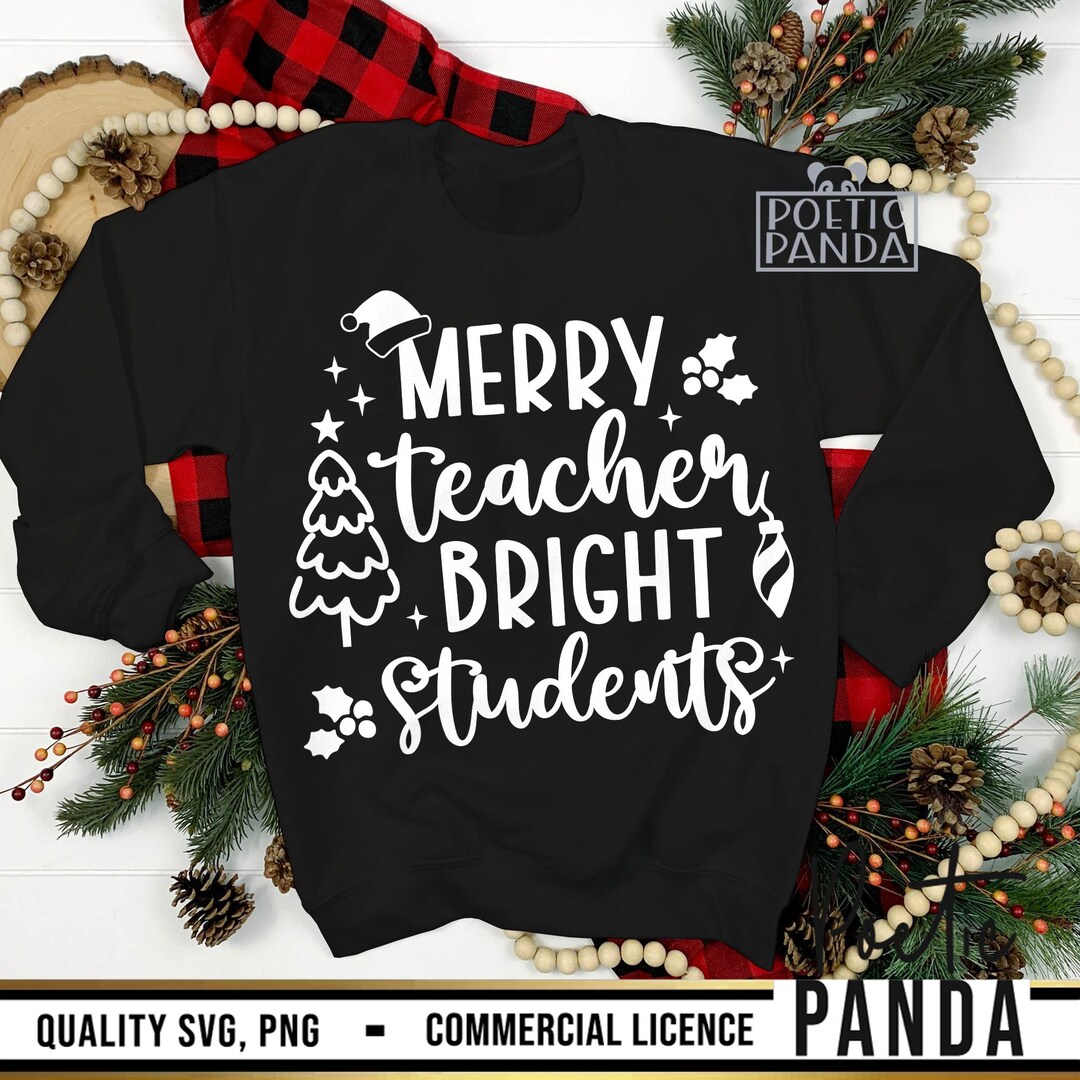 Merry Teacher Bright Students SVG PNG, Teacher Christmas Svg, Merry ...