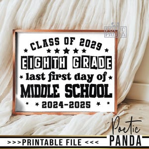 Printable Last First Day of Middle School Sign, 8th Grade Printable ...