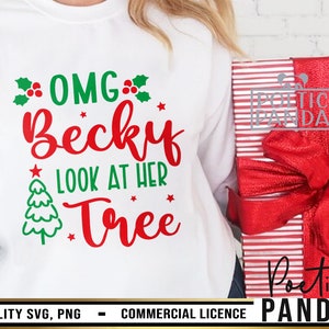 Omg Becky Look at Her Tree SVG PNG Mama Claus Svg Merry AF - Etsy