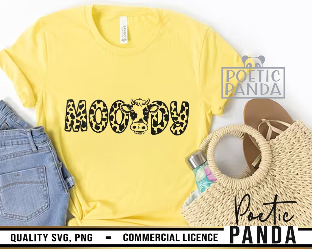 Moody SVG PNG, Moody Svg, Cow Print Svg, Funny Kids Shirt Svg ...