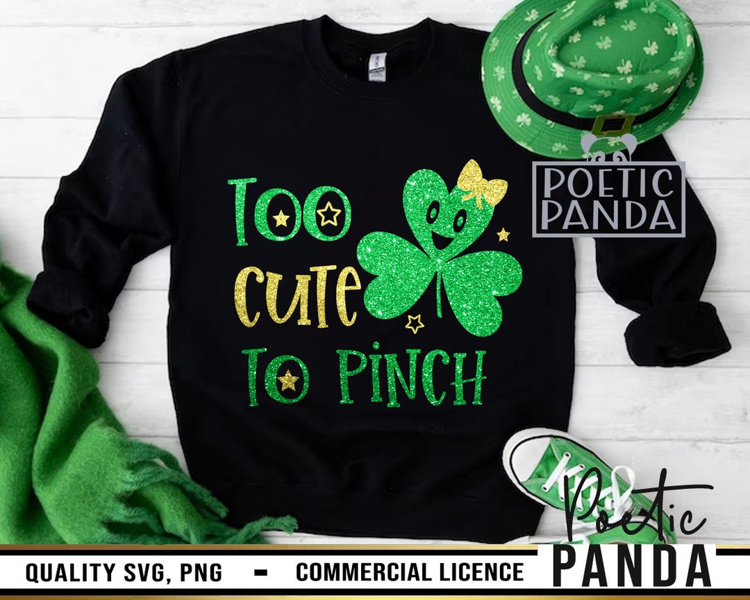 Too Cute to Pinch SVG PNG, Clover Svg, Irish Svg, St Pattys Day Kids Sv ...