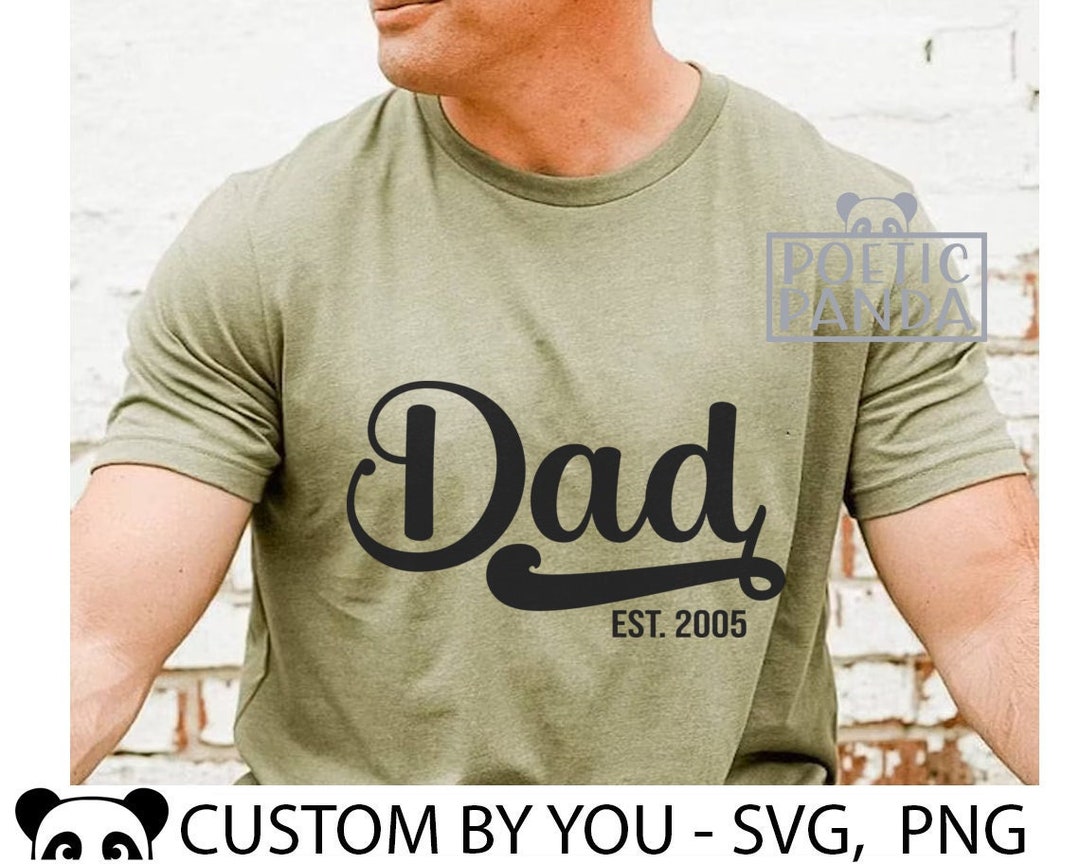 Dad Est SVG PNG Established Svg Dad Shirt Svg Dad - Etsy